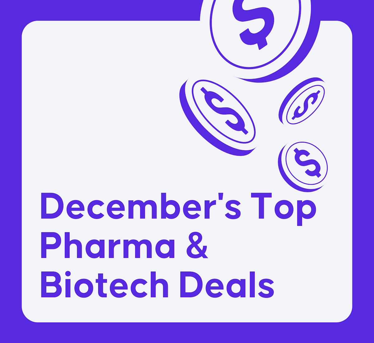 December 2024 Top Pharma and Biotech Deals