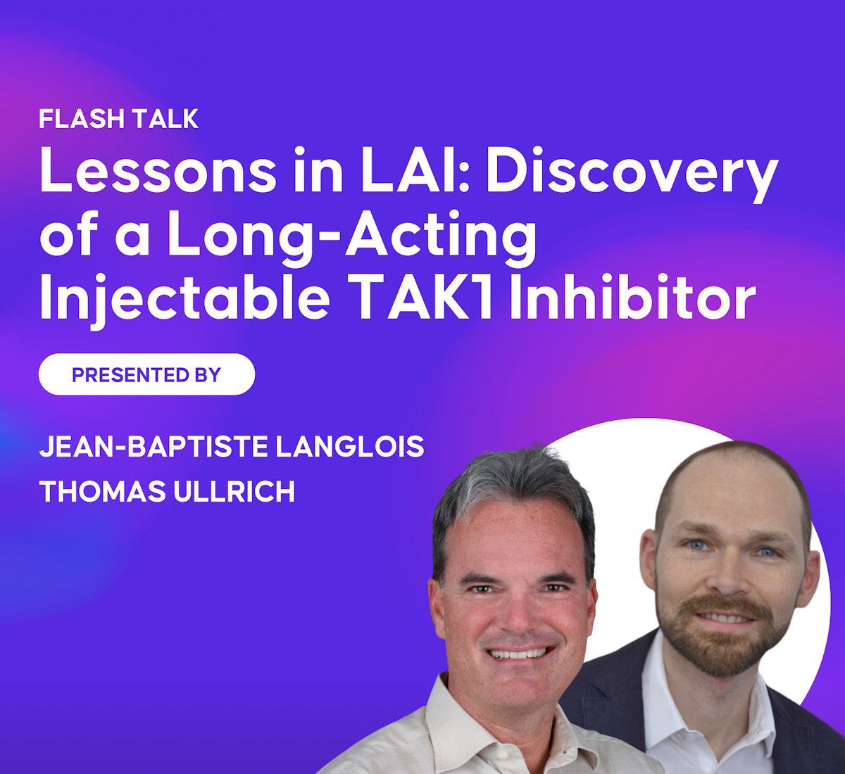 Lessons in LAI: Discovery of a Long-Acting Injectable TAK1 Inhibitor