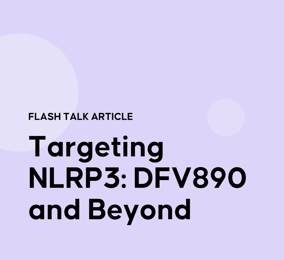 Targeting NLRP3: DFV890 and Beyond