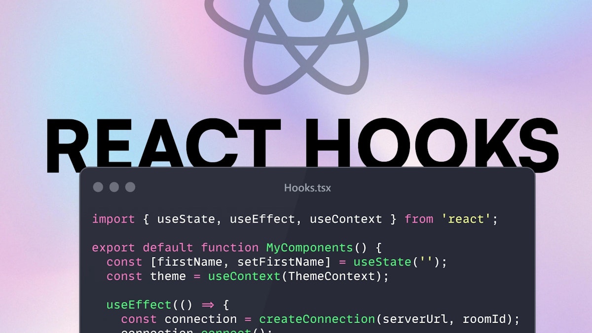 A Comprehensive Guide to React’s Most Useful Hooks