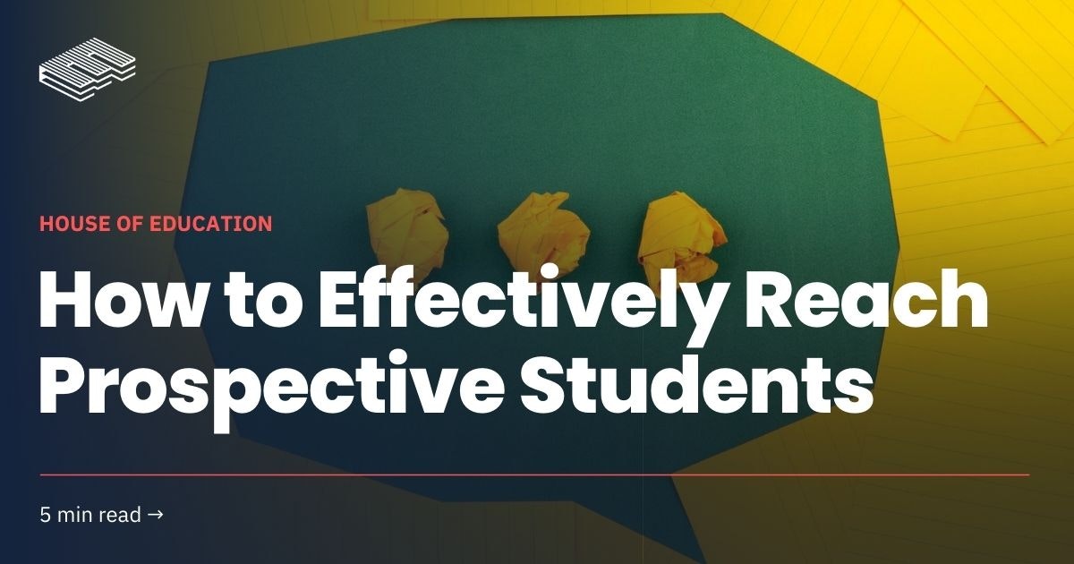 How to Effectively Reach Prospective Students