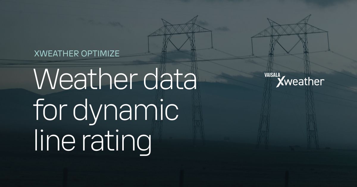 Weather data for dynamic line rating - Xweather