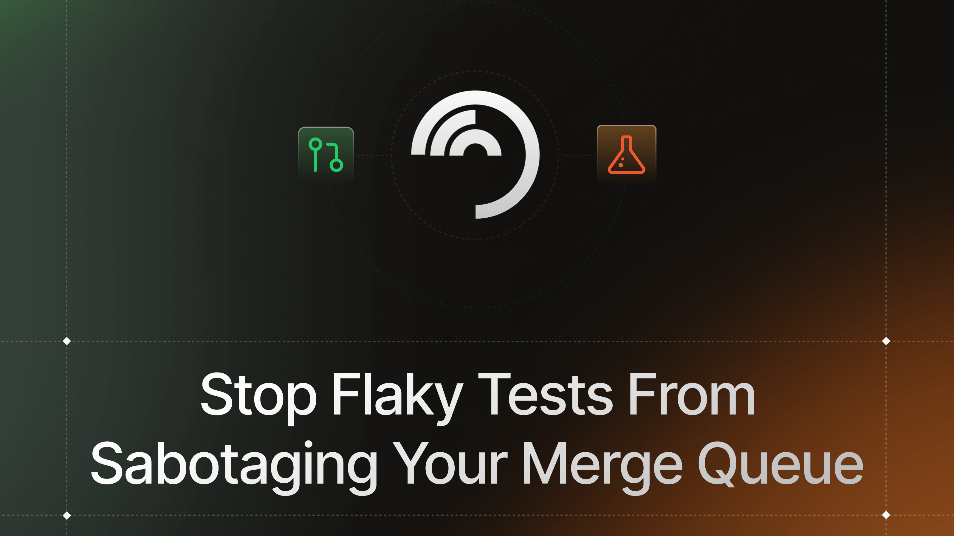 Trunk | Stop Flaky Tests From Sabotaging Your Merge Queue