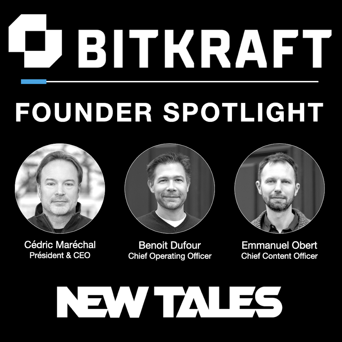 BITKRAFT Founder Spotlight: New Tales - BITKRAFT Ventures