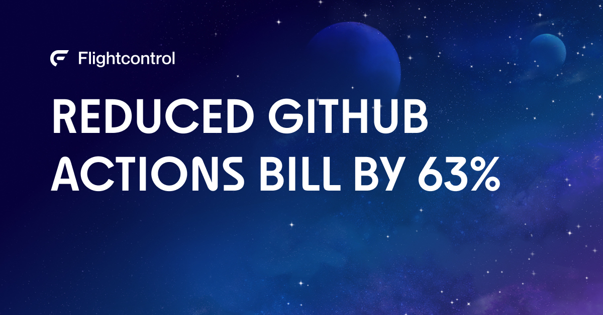 Reduced GitHub Actions bill by 63%