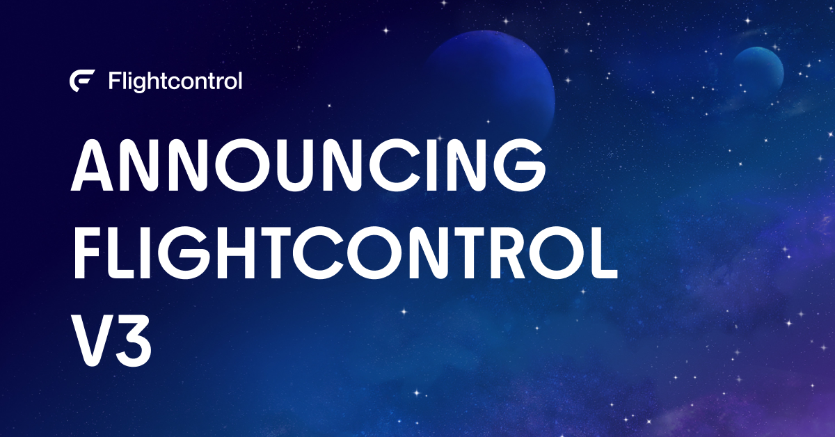 Announcing Flightcontrol V3
